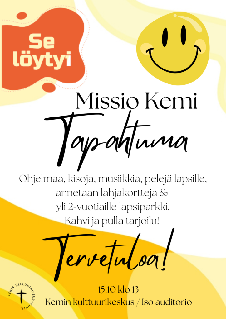 Missio Kemi “Se löytyi” -tapahtuma Kemin kulttuurikeskuksessa ...