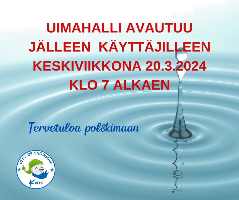 Uimahalli avataan keskiviikkona 20.3.2024 | Kemi